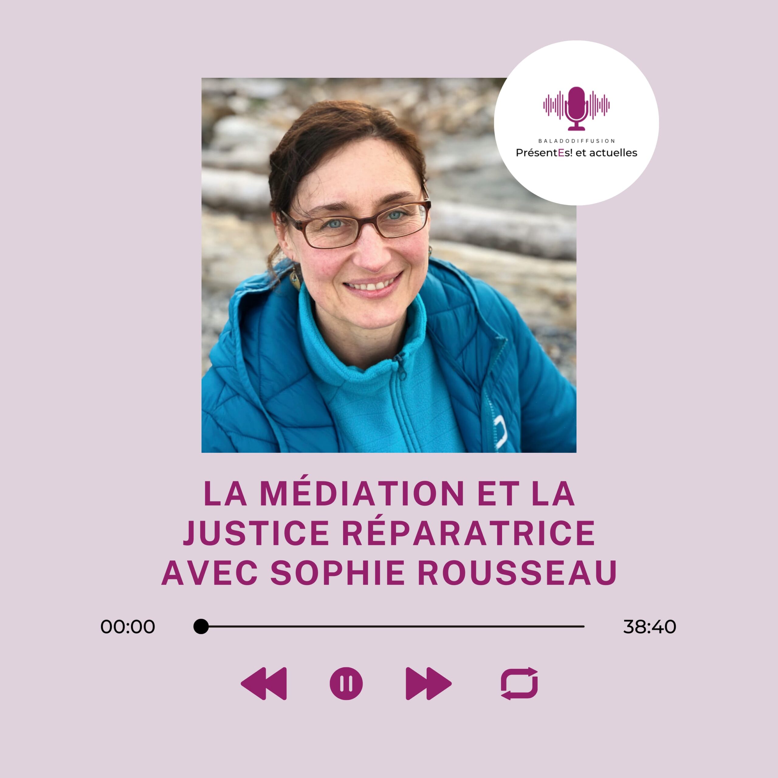 [PrésentEs! et actuelles] La médiation et la justice réparatrice avec ...